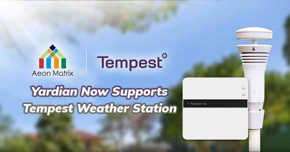 Yardian Supports Tempest Weather Station Integration - Aeon Matrix